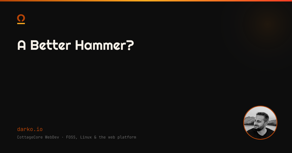 A Better Hammer?