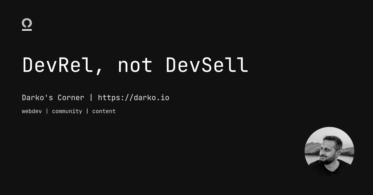 DevRel, not DevSell